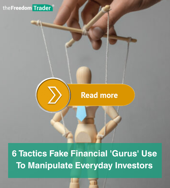 6 Tactics Fake Financial 'Gurus' Use To Manipulate Everyday Investors